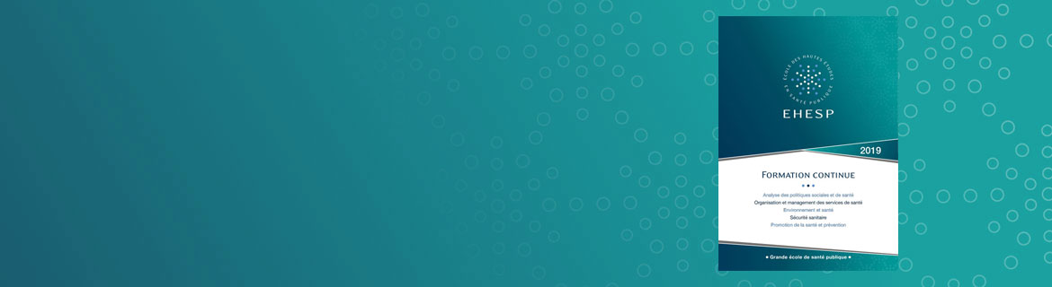 Ecole des hautes études en santé publique (EHESP) | Ecole des hautes ...